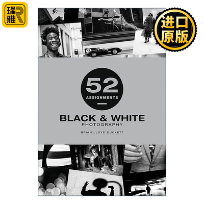 英文原版 52 Assignments Black and White Photography 黑白摄影 52个任务清单 精装 英文版 进口英语原版书籍