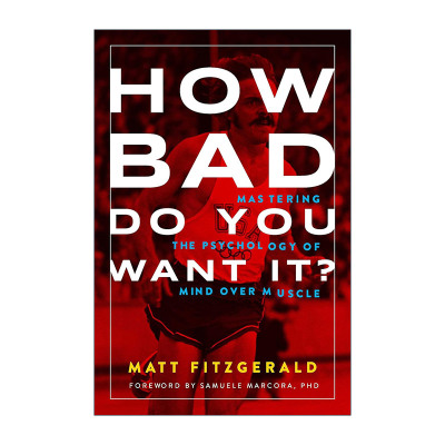How Bad Do You Want It? 你有多想要? 掌握心理胜过肌肉的心理学
