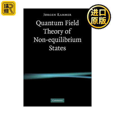 Quantum Field Theory of Non-equilibrium States 非平衡态量子场论 Jørgen Rammer