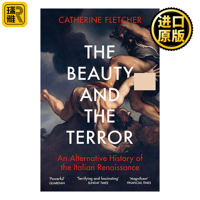 英文原版 The Beauty and the Terror 美丽与恐怖 意大利文艺复兴另类史 Catherine Fletcher 英文版 进口英语原版书籍