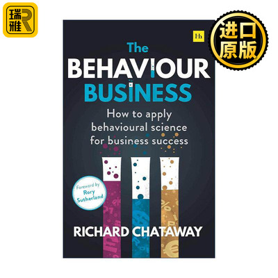 英文原版 The Behaviour Business 进击的行为科学 不靠直觉与猜测 求证意想不到却符合人性的决策洞见 理察查塔威 英文版