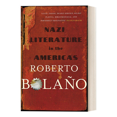 Nazi Literature in the Americas 美洲纳粹文学  罗贝托·波拉尼奥 致敬博尔赫斯之作