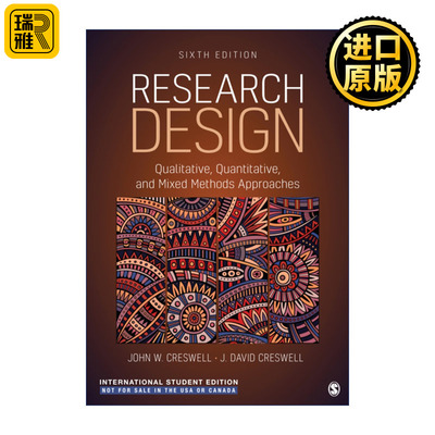 Research Design 研究设计与写作指导 第六版 定性.定量与混合研究的路径 约翰·W·克雷斯威尔