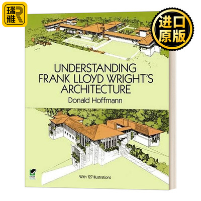 现货 Understanding Frank Lloyd Wright's Architecture     英文原版