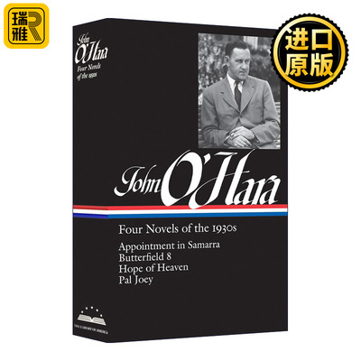 John O'Hara: Four Novels of the 1930s (LOA #313) 约翰·奥哈拉:20世纪30年代的四部小说 精装美国文库