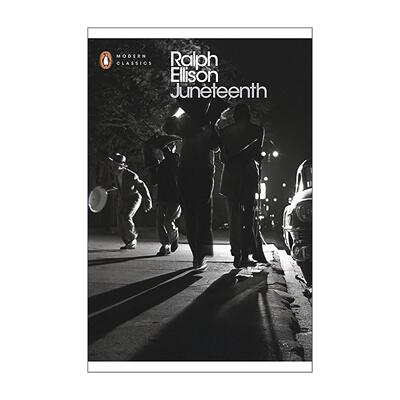 英文原版 Juneteenth 六月节 拉尔夫·艾里森 企鹅现代经典 英文版 进口英语原版书籍