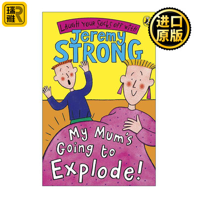 英文原版 My Mum's Going to Explode 我妈妈的大肚子 吉瑞米·斯特朗爆笑儿童小说 英文版 进口英语原版书籍