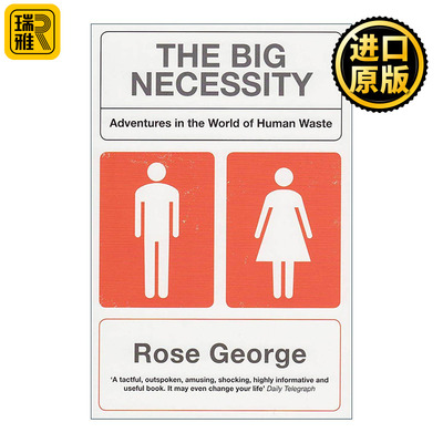 英文原版 The Big Necessity 重大必要之事 人类粪便世界的奇遇 卫生设施的历史与发展 英文版 进口英语原版书籍