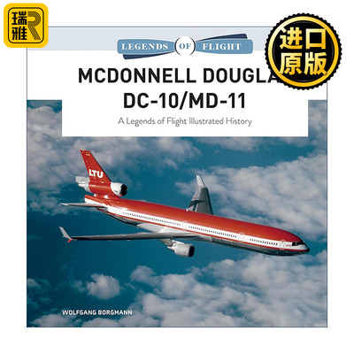英文原版 McDonnell Douglas DC-10/MD-11 麦道DC-10/MD-11 传奇飞行插图史 麦克唐纳-道格拉斯 精装 英文版 进口英语原版书籍