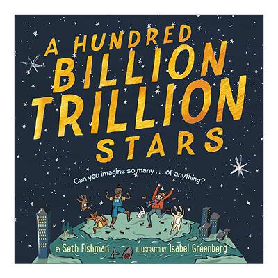 英文原版 A Hundred Billion Trillion Stars 我知道天上的星星有几颗 英文版 进口英语原版书籍