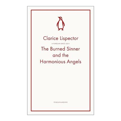 英文原版 The Burned Sinner and the Harmonious Angels 被灼烧的罪人及和谐天使 克拉丽斯·里斯佩克托 企鹅经典文学90周年纪念