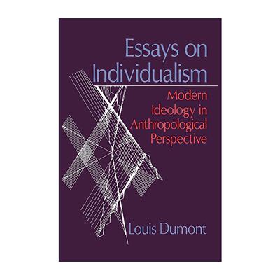英文原版 Essays on Individualism 论个体主义 人类学视野中的现代意识形态 阶序人作者路易·杜蒙 英文版 进口英语原版书籍