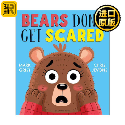 英文原版 Bears Don't Get Scared 小熊不会怯场 Mark Grist儿童绘本 英文版 进口英语原版书籍