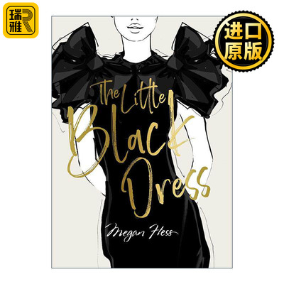 英文原版 Megan Hess The Little Black Dress 小黑裙 时尚时装鞋包配饰设计 插画家梅根·赫斯 精装 英文版 进口英语原版书籍