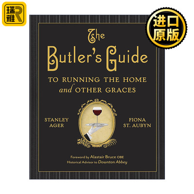英文原版 The Butler's Guide to Running the Home and Other Graces 家庭管理与其他礼仪的管家指南 Stanley Ager 家居 精装