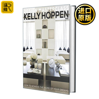 英文原版 Kelly Hoppen Design Masterclass 凯莉·霍本设计大师班 如何实现您的梦想之家 室内设计精装 英文版 进口英语原版书籍
