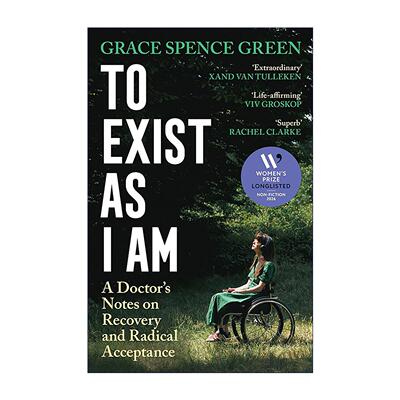 英文原版 To Exist As I Am 我本如此 残障医生回忆录 Grace Spence Green 2026女性非虚构文学奖提名 英文版 进口英语原版书籍