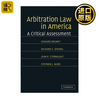 Arbitration Law in America 美国仲裁法 批判性评估