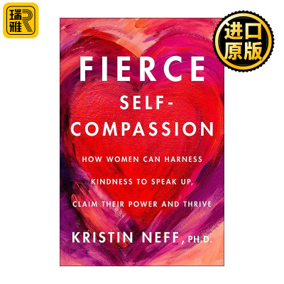英文原版 Fierce Self-Compassion 强势自我关怀的力量 克里斯廷·内夫 女性自我关怀指南 精装 英文版 进口英语原版书籍