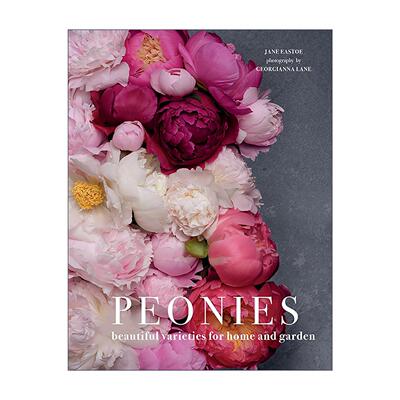 英文原版 Peonies 芍药 家居与庭院观赏优选品种 精装 英文版 进口英语原版书籍