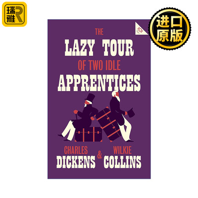 The Lazy Tour of Two Idle Apprentices 两个懒学徒漫游记 查尔斯狄更斯与威尔基·柯林斯合著 Alma经典文学