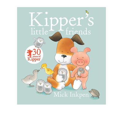 英文原版 小狗奇普 Kipper's Little Friends 小狗卡皮动画改编 廖彩杏书单 格林纳威大奖作家 Mick Inkpen 经典图画故事绘本
