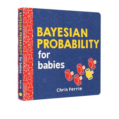 英文原版 宝宝智学园 Baby University:Bayesian Probability for Babies 纸板书 宝宝的贝叶斯概率 扎克伯格推荐