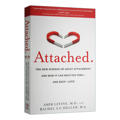英文原版 关系的重建 读懂恋人心 Attached 家庭 爱情关系 随附的 成人依恋的新科学