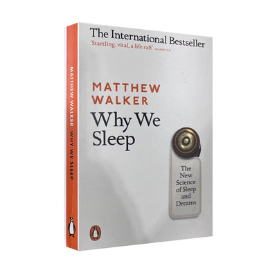 预售 我们为什么要睡觉 意识 睡眠与大脑 Why We Sleep:Unlocking the Power of Sleep 作者Matthew Walker