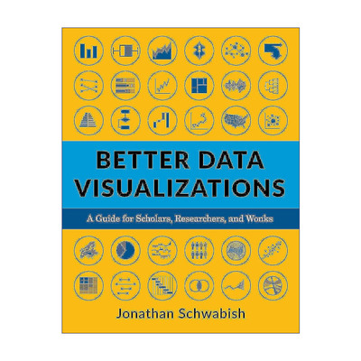 Better Data Visualizations 改善数据可视化指南 图表制作 Jonathan Schwabish