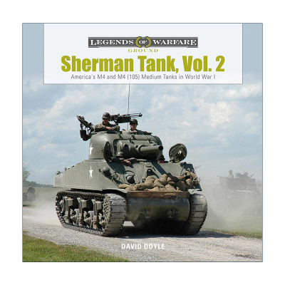 英文原版 Sherman Tank Vol.2 谢尔曼坦克 卷二 二战中美国的M4和M4 105中型坦克 精装 David Doyle 英文版 进口英语原版书籍