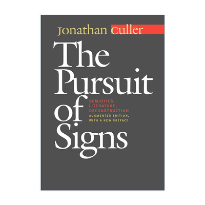 英文原版 The Pursuit of Signs 符号的追求 符号学文学解构 康奈尔大学文学教授乔纳森·卡勒 英文版 进口英语原版书籍