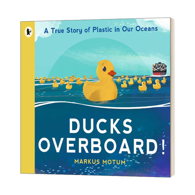英文原版 Ducks Overboard! A True Story of Plastic in Our Oceans 穿越海洋的鸭子 儿童图画书 英文版 进口英语原版书籍
