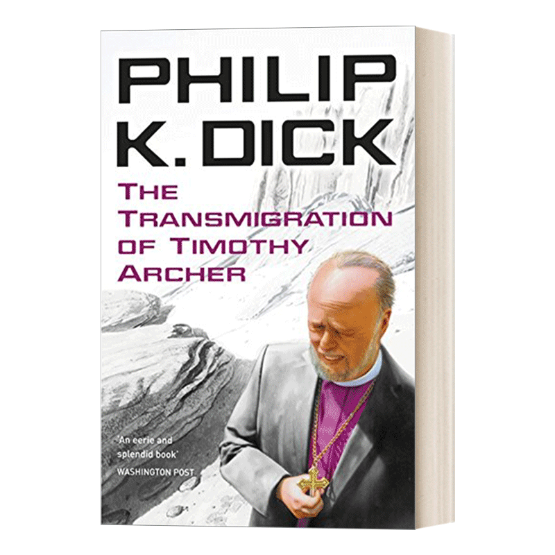 The Transmigration of Timothy Archer 主教的轮回 菲利普·迪克