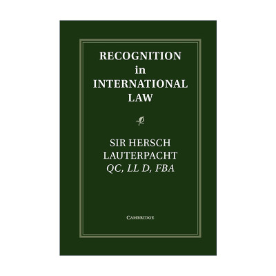英文原版 Recognition in International Law 国际法上的承认 赫希·劳特派特 英文版 进口英语原版书籍