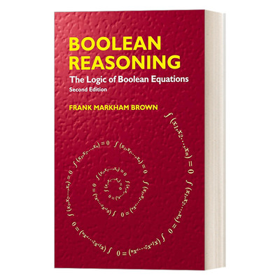英文原版 Boolean Reasoning The Logic of Boolean Equations 布尔推理 布尔方程的逻辑 Dover数学丛书 英文版 进口英语原版书籍