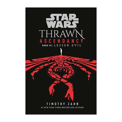英文原版 Star Wars Thrawn Ascendancy III Lesser Evil 星球大战 索龙 统治领三部曲3 小恶 Timothy Zahn 进口英语原版书籍