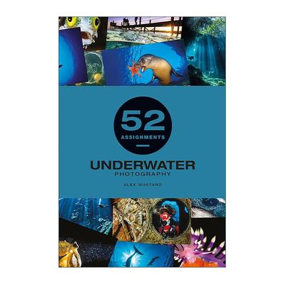 英文原版 52 Assignments Underwater Photography 水下摄影 52个任务清单 精装 英文版 进口英语原版书籍