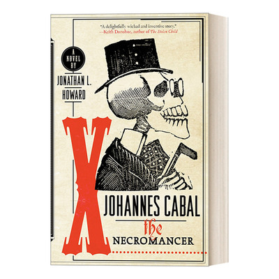 英文原版 Johannes Cabal The Necromancer 巫师约翰内斯·卡布尔 奇幻讽刺恐怖小说 Jonathan L. Howard 英文版 进口英语原版书籍