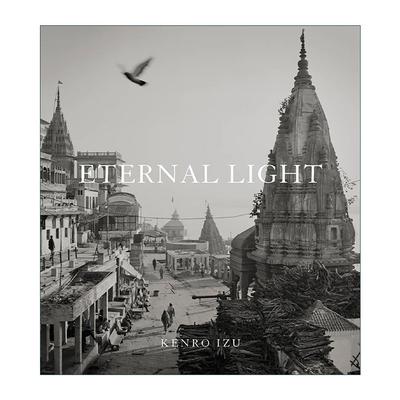 英文原版 Kenro Izu Eternal Light 井津建郎 永恒之光 摄影作品集精装 英文版 进口英语原版书籍