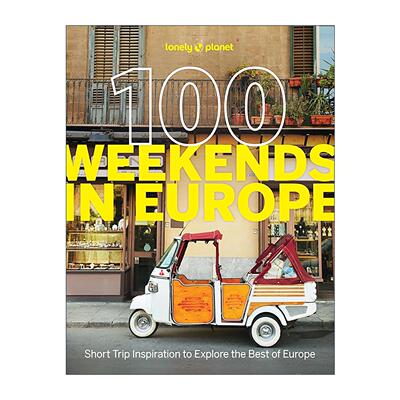 英文原版 Lonely Planet 100 Weekends in Europe 欧洲一百个周末游 孤独星球旅行指南 英文版 进口英语原版书籍