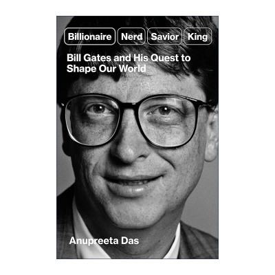 英文原版 Billionaire  Nerd  Savior  King 亿万富翁 书呆子 救世主 国王 比尔·盖茨和他塑造世界的探索 进口英语原版书籍