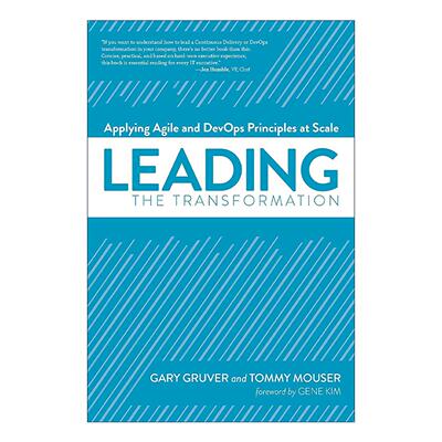 英文原版 Leading the Transformation 引领变革 大规模应用敏捷和DevOps原则 英文版 进口英语原版书籍
