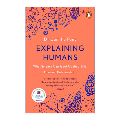 英文原版 Explaining Humans 诠释人性 如何用自然科学理解生命 爱与关系 卡米拉·庞 英文版 进口英语原版书籍