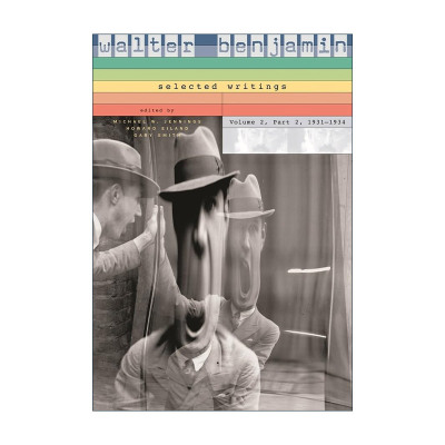 英文原版 Walter Benjamin Selected Writings Volume 2 Part 2 瓦尔特·本雅明 选集二 下篇 1931-1934 英文版 进口英语原版书籍