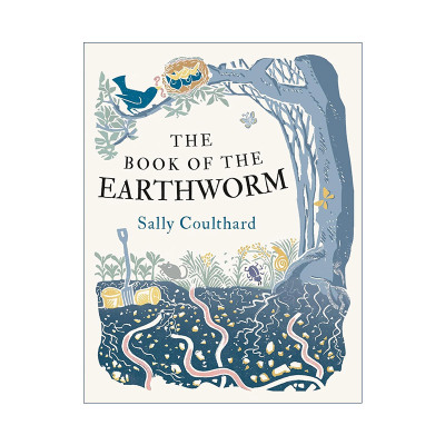 英文原版 The Book of the Earthworm 蚯蚓的故事 土壤下的迷你工程师 莎莉·库尔撒德 英文版 进口英语原版书籍