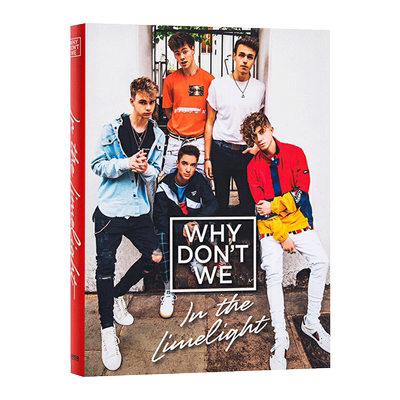 超敢男团官方自传  Why Don't We In the Limelight 英文原版人物传记读物 进口英语书籍