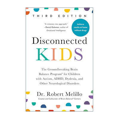 英文原版 Disconnected Kids 与世界失去联系的孩子 第三版 给自闭症 多动症 阅读障碍等神经疾病的居家脑平衡训练计划