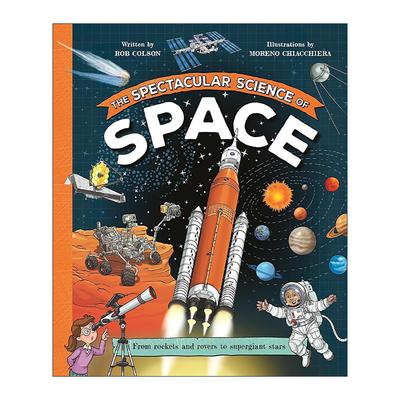 英文原版 The Spectacular Science of Space 壮观的太空科学 科普绘本 英文版 进口英语原版书籍