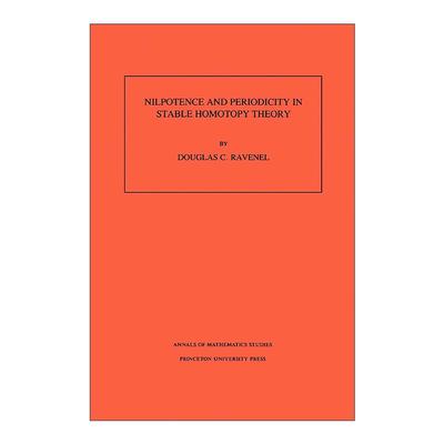 英文原版 Nilpotence and Periodicity in Stable Homotopy Theory 稳定同伦理论中的幂零性与周期性 英文版 进口英语原版书籍